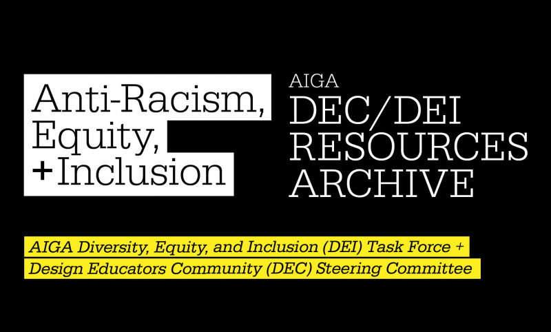 Anti-Racism, Equity + Inclusion | AIGA Design Educators Community