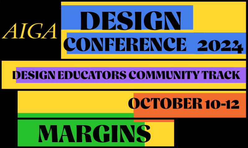 AIGA Design Conference Design Educators Community (DEC) Track 2024 ...